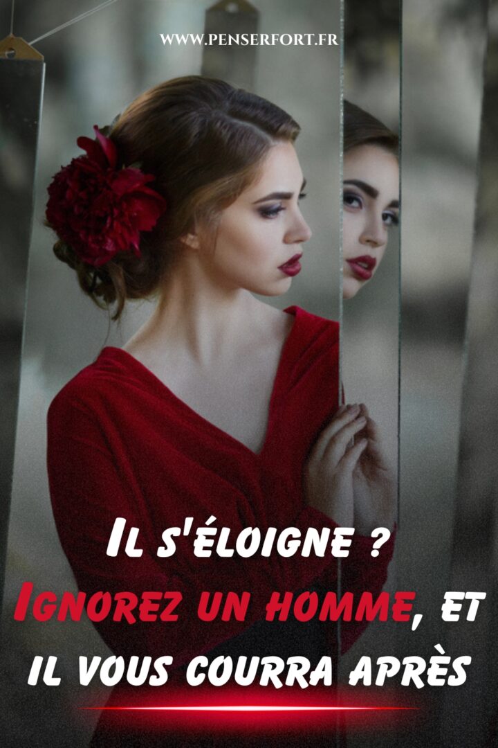 Il S'éloigne ? Ignorez Un Homme, Et Il Vous Courra Après
