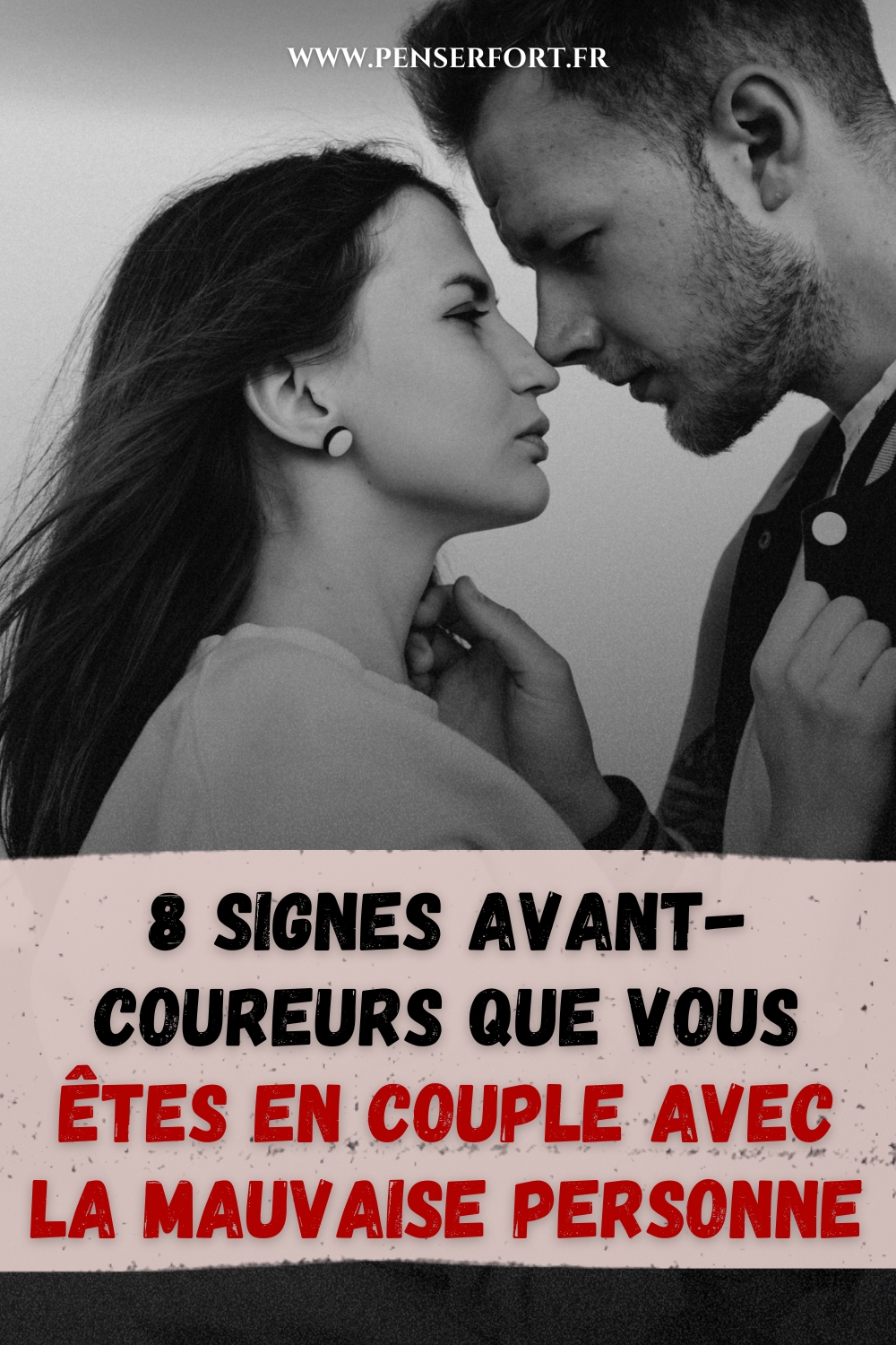 16 Signes Que Vous Nêtes Pas Avec La Bonne Personne